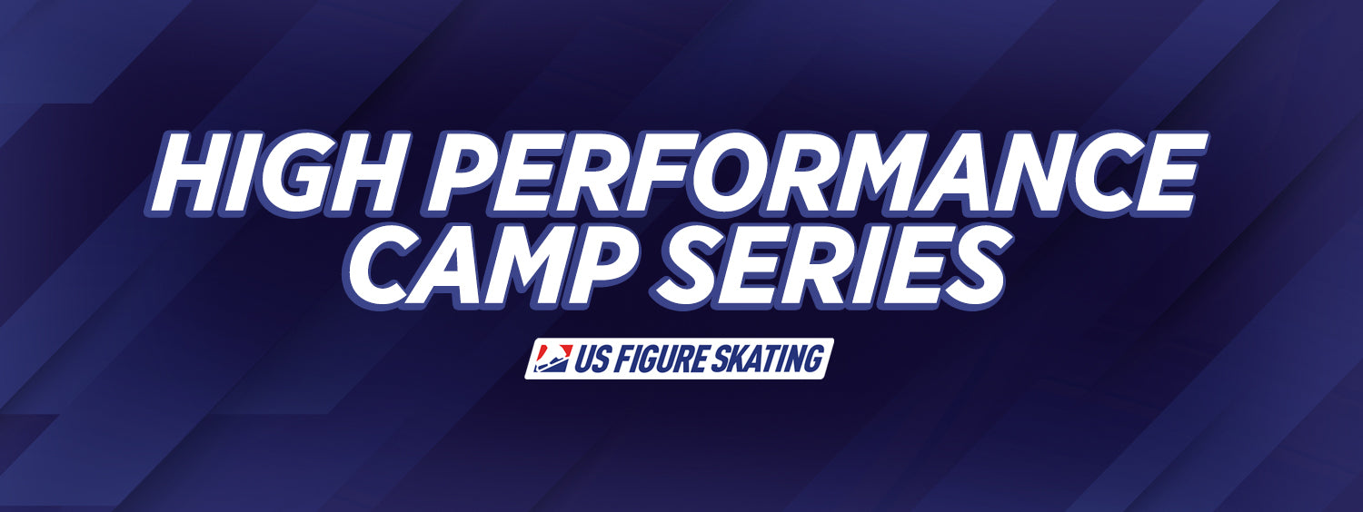 High Performance Camp Series – U.S. Figure Skating